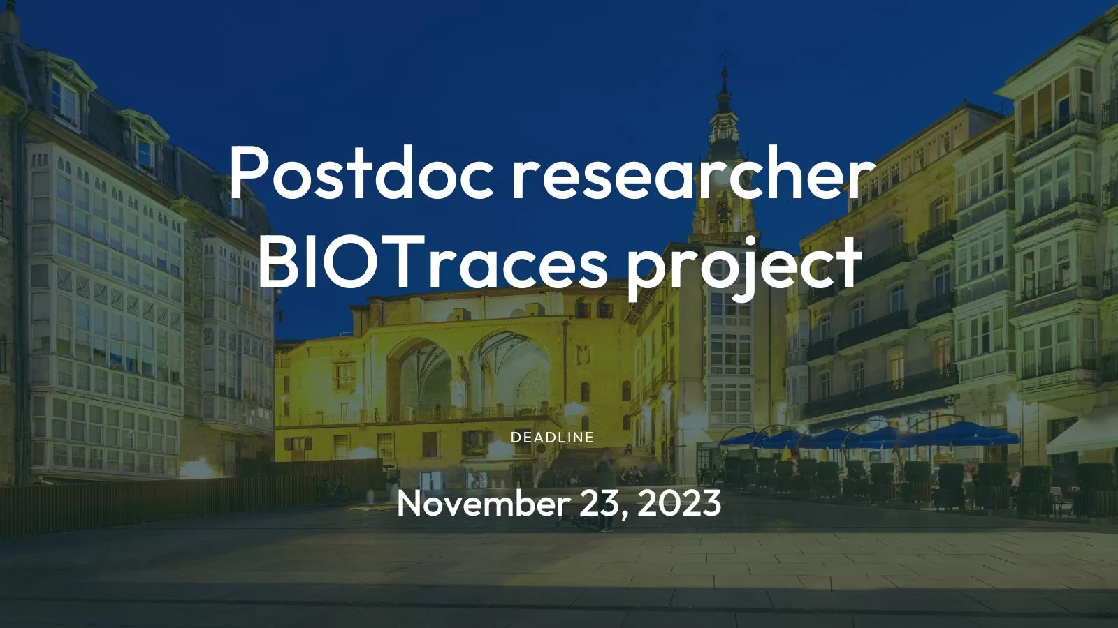 Postdoctoral - BIOTraces - BC3 Basque Centre for Climate Change - Klima Aldaketa Ikergai